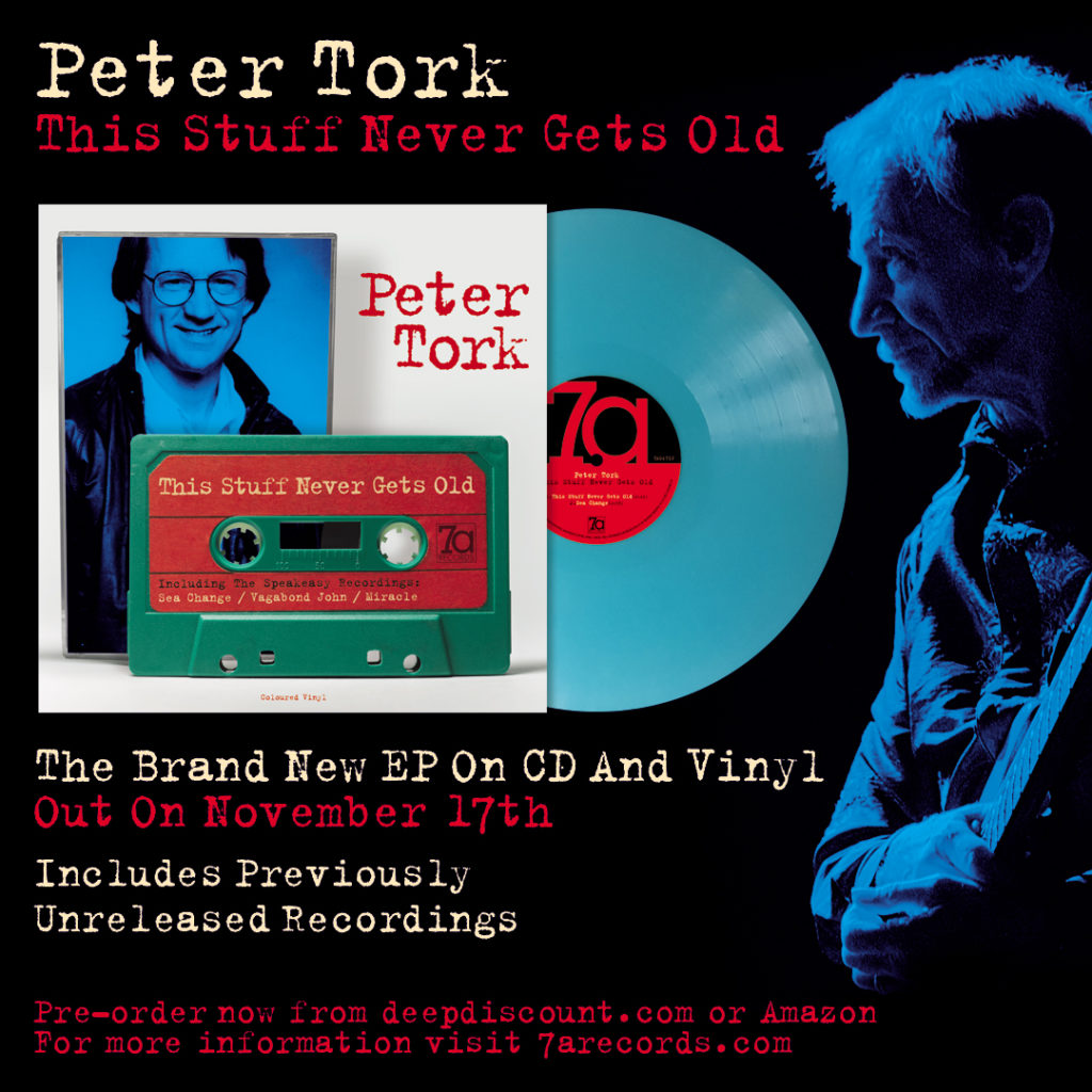 NEW 7A RECORDS PETER TORK EP ‘THIS STUFF NEVER GETS OLD’ | The Monkees ...